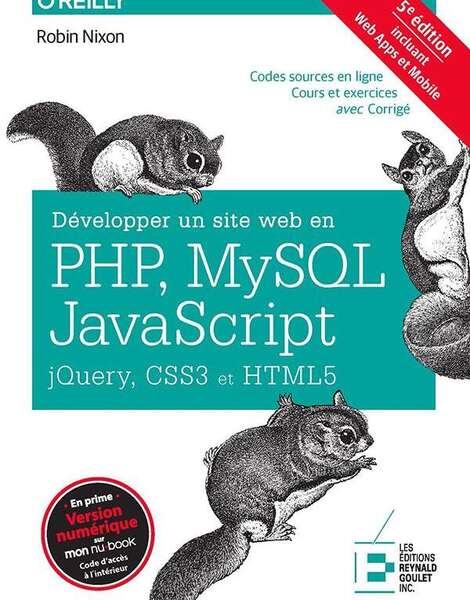 Développer Un Site Web En Php Mysql Et Javascript Avec Jquery Css3 Et Html5 5e édition Les